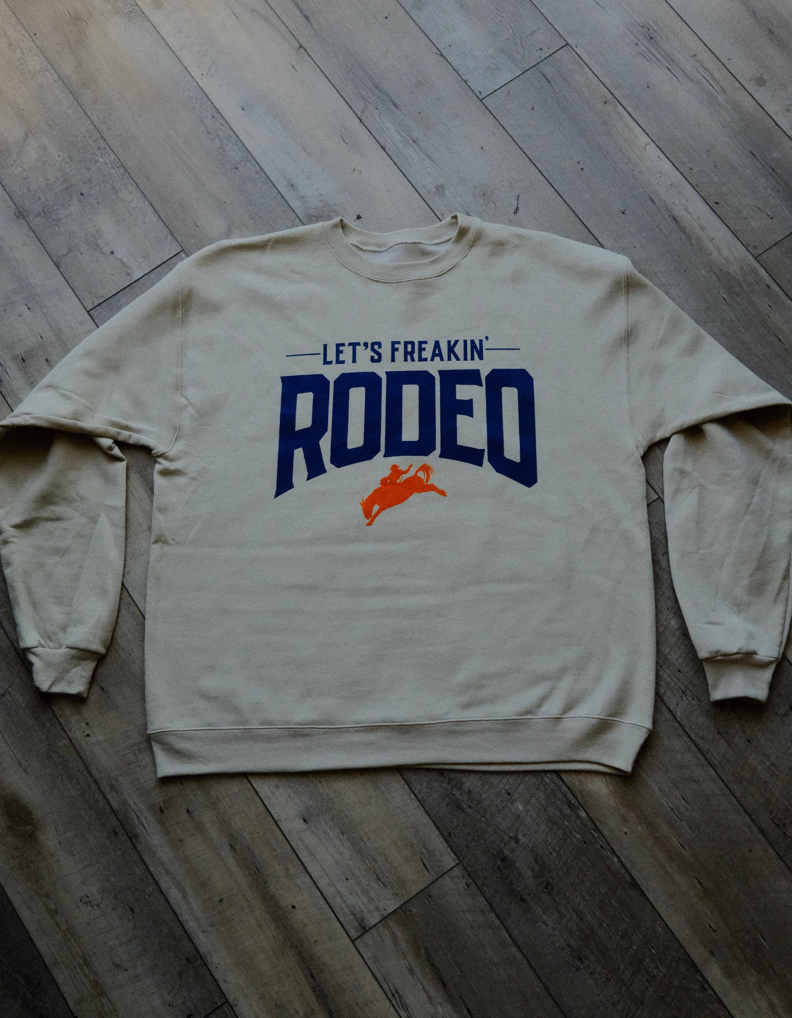 Women’s Rodeo Sweatshirt | Tan – Let's Freakin' Rodeo