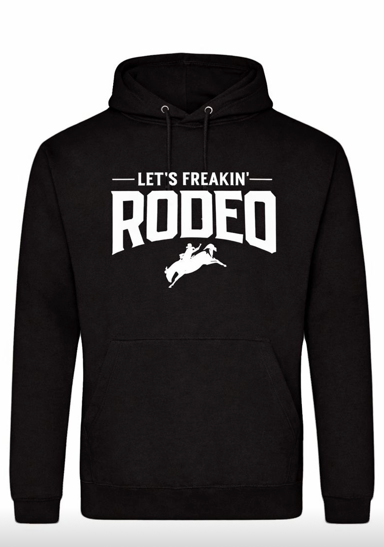 Let's Freakin' Rodeo Black Hoodie